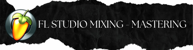 Mixing and Mastering in FL Studio: Ultimate Guide for New Producers ...